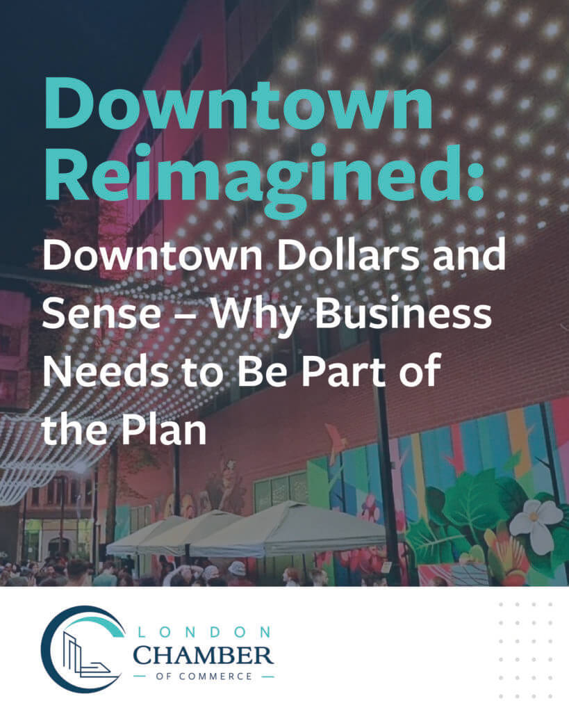 Downtown Reimagined Series - London Chamber of Commerce Ontario, Canada